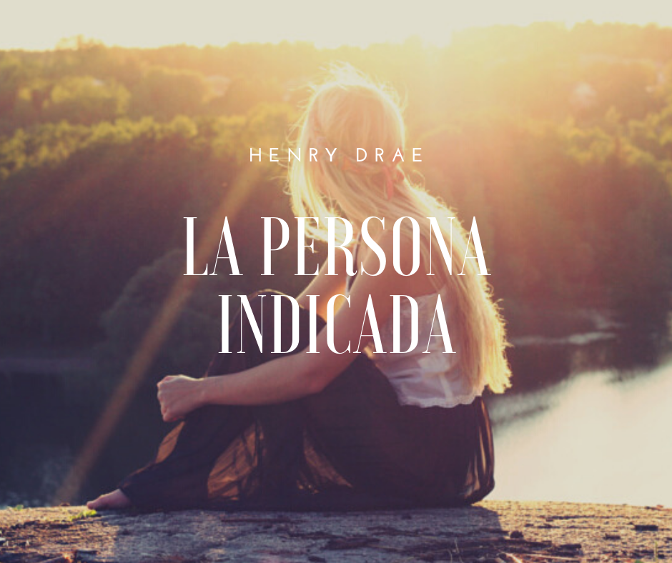 Cómo Encontrar a la Persona Indicada (La Respuesta no está Afuera)